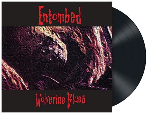 Wolverine blues | Entombed LP | EMP